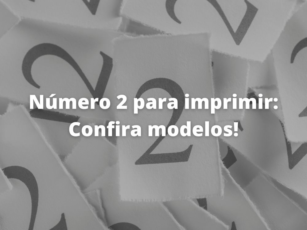 Número 2 para imprimir: Confira modelos! - :: Casa & Artesanato